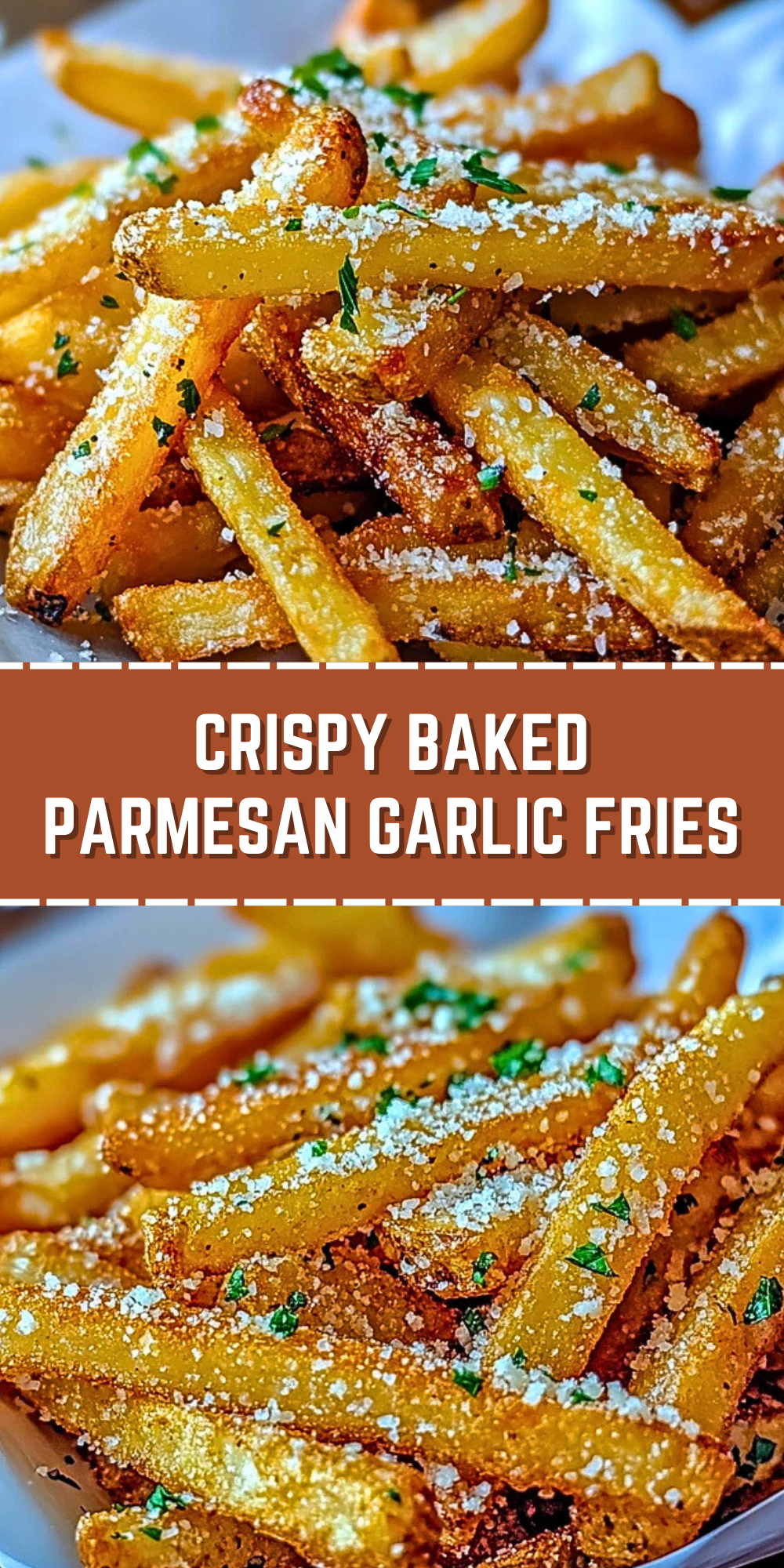 Crispy Baked Parmesan Garlic Fries